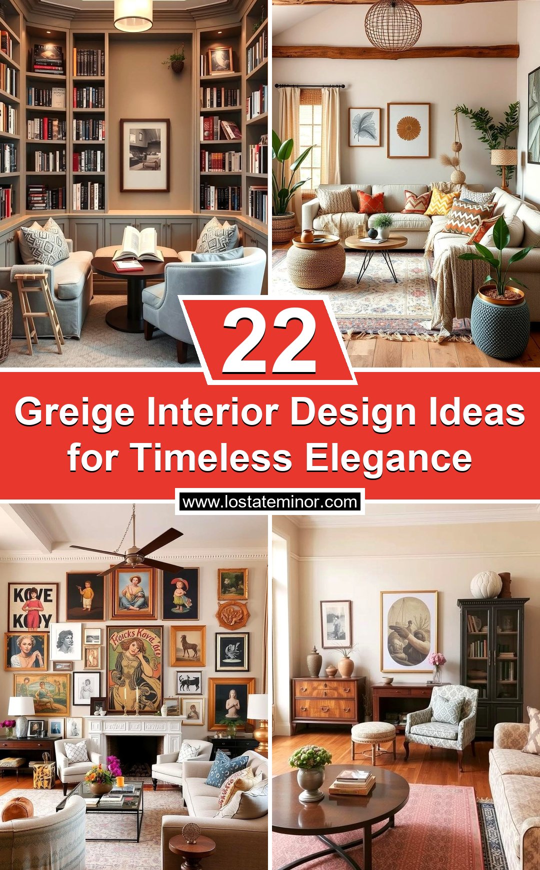 22 Greige Interior Design Ideas for Timeless Elegance - Lost At E Minor